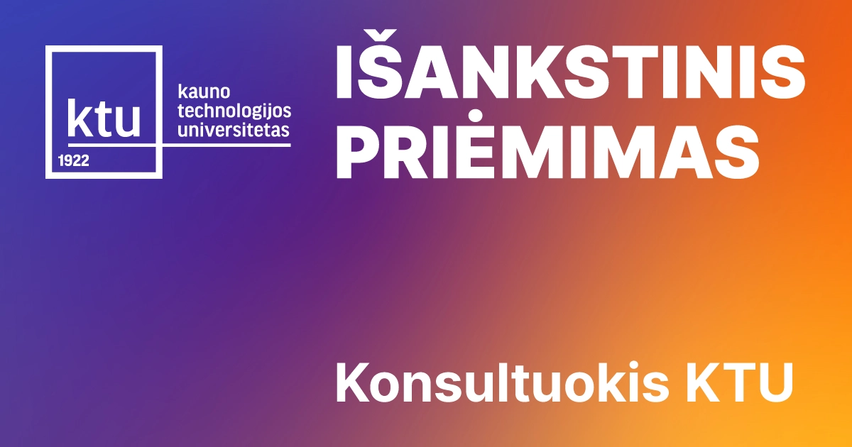 Išankstinis priėmimas 2025 | KTU | KTU